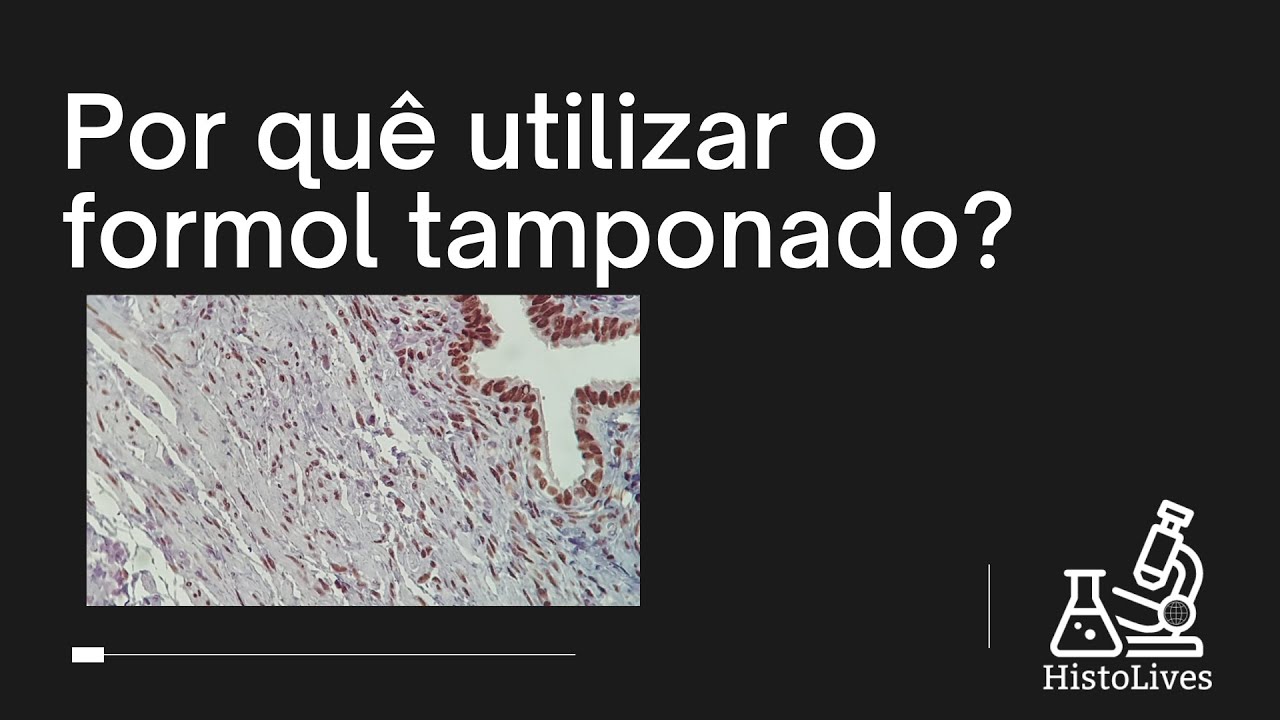 Por quê utilizar o formol tamponado? - YouTube