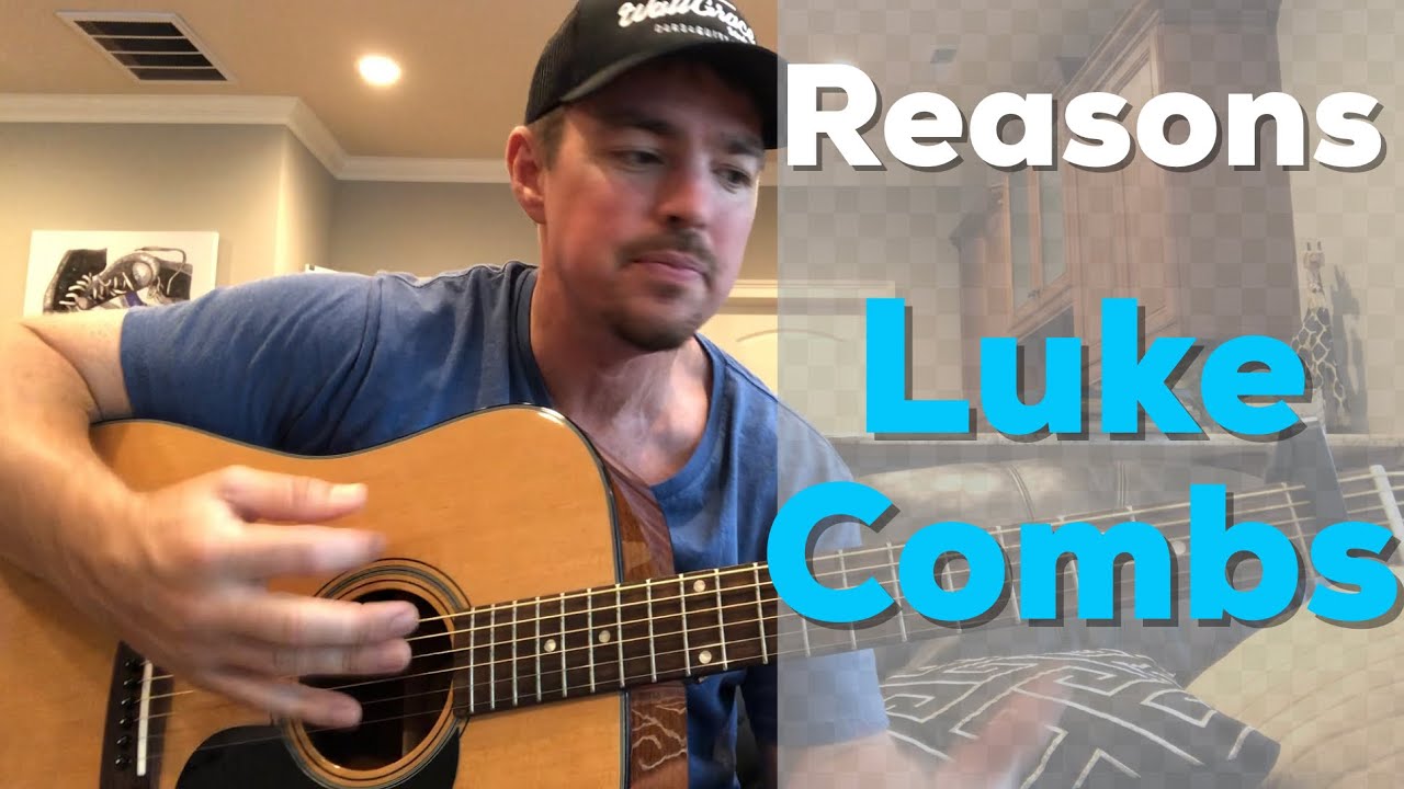 Reasons Luke Combs Beginner Guitar Lesson Youtube 6635