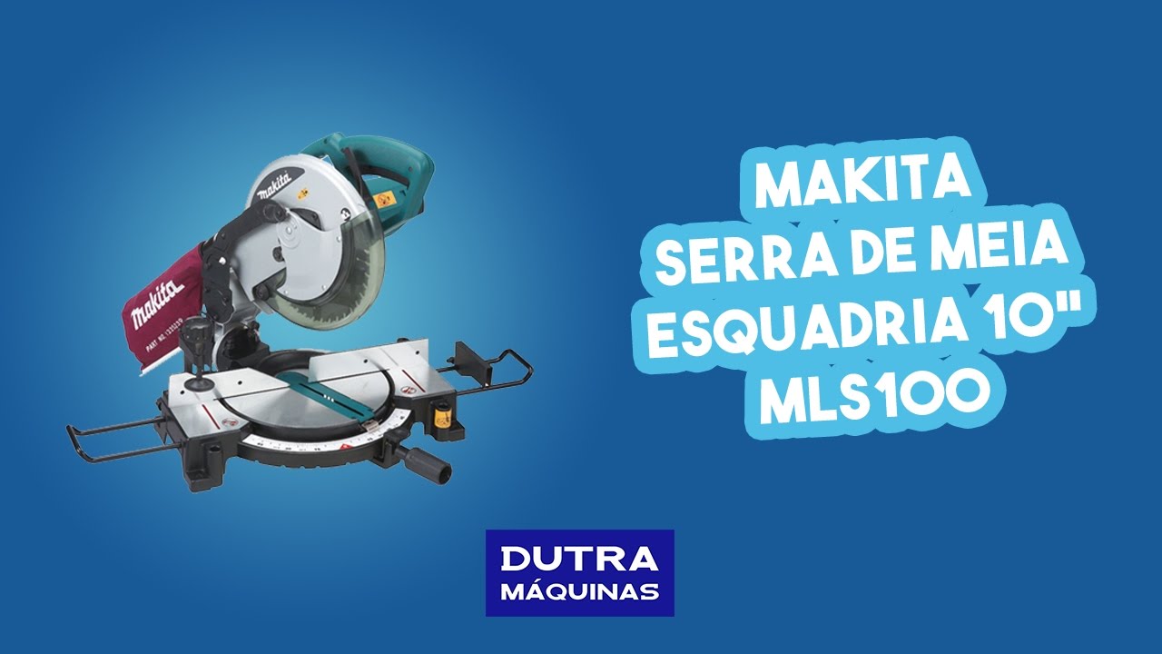 Serra de meia esquadria MLS100 Makita - YouTube