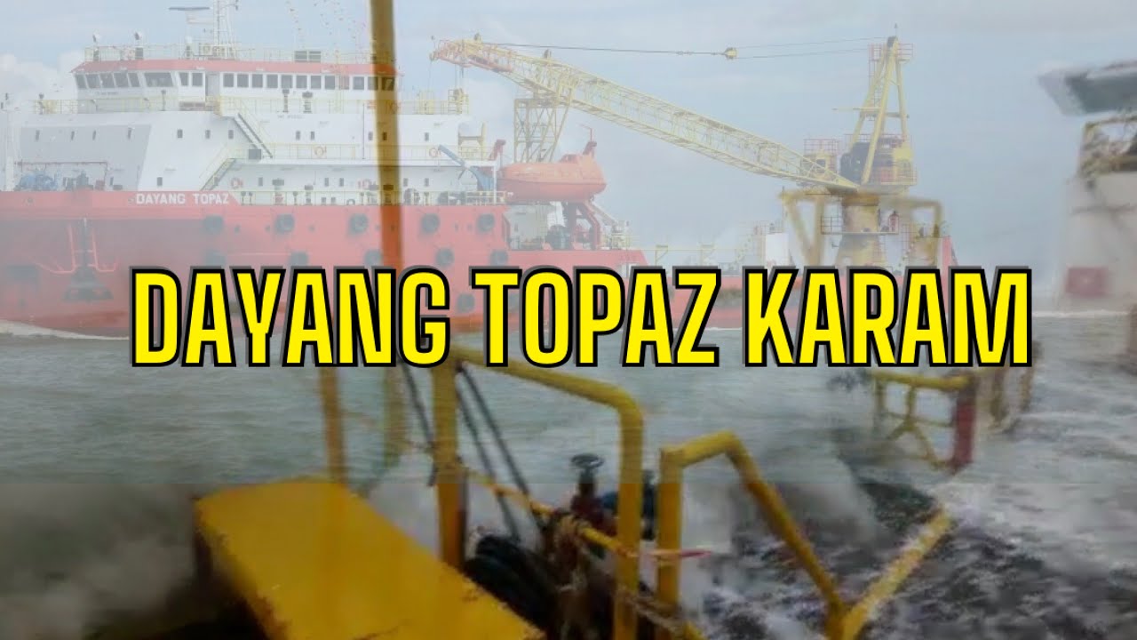 INCIDENT | DETIK CEMAS KAPAL DAYANG TOPAZ | Hampir Karam. - YouTube
