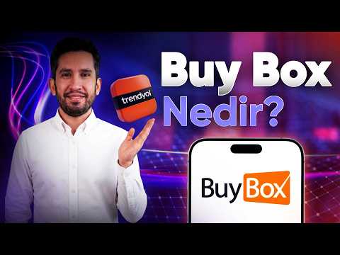 Trendyol'da Buybox Listesindeki Bir Ürün Nasıl Satışa Açılır?