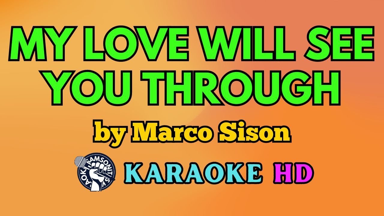 My Love Will See You Through KARAOKE by Marco Sison 4K HD @samsonites ...