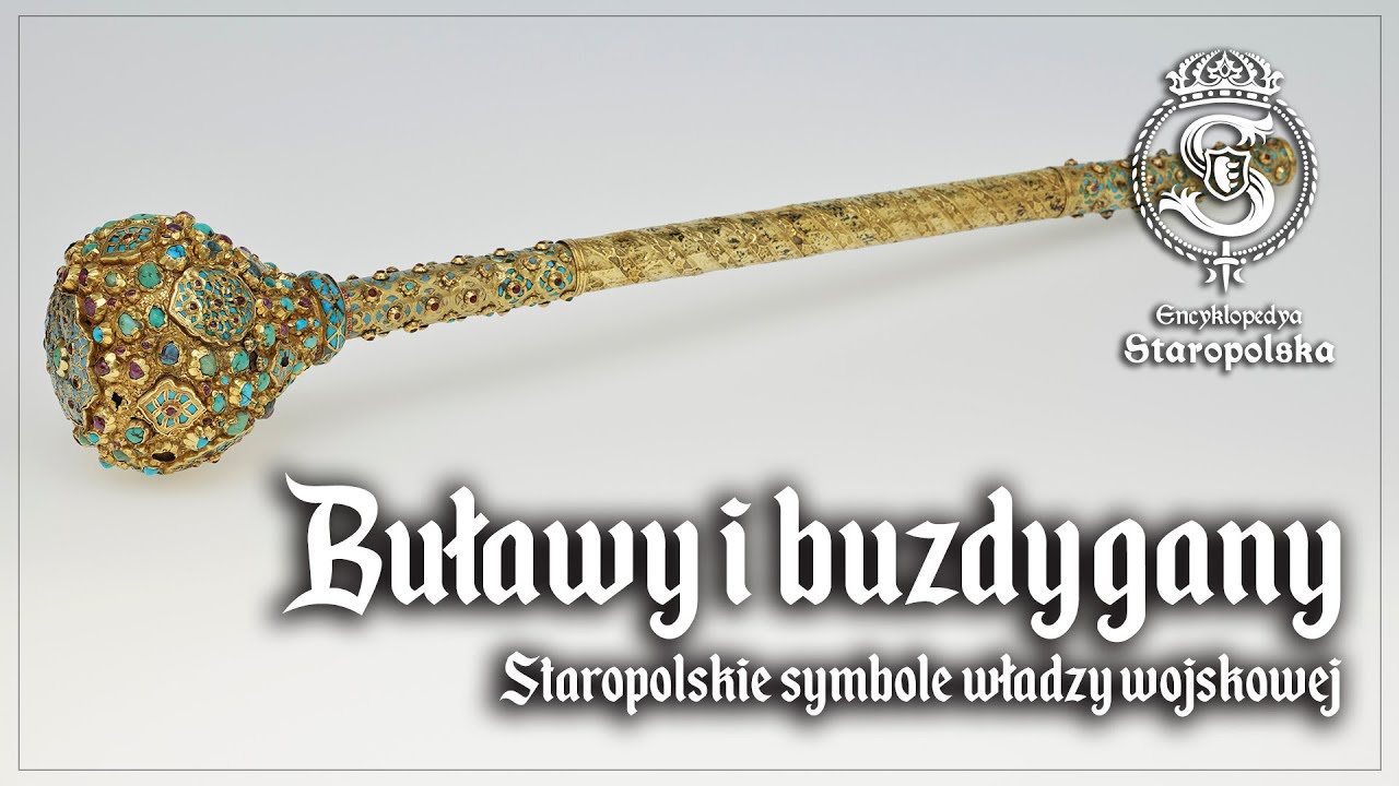 Buzdygan i BUŁAWA - staropolskie symbole WŁADZY nad wojskiem - YouTube