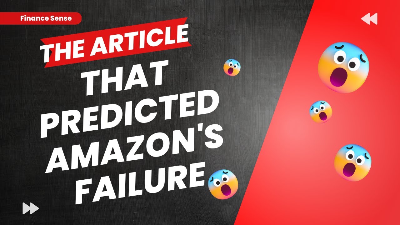 Article That Predicted Amazon's Failure - Finance Sense | Jeff Bezos ...