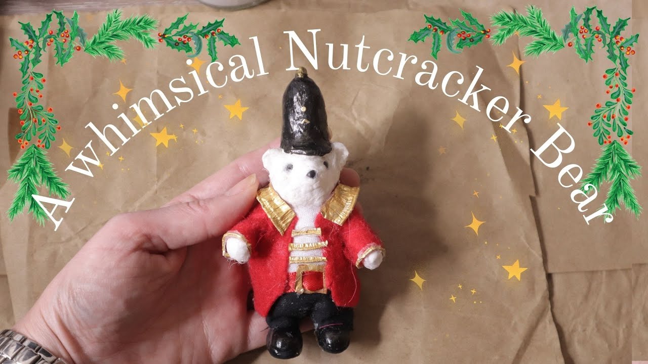 Magic Christmas Tree Part 2: Making a Nutcracker Bear from cotton ...
