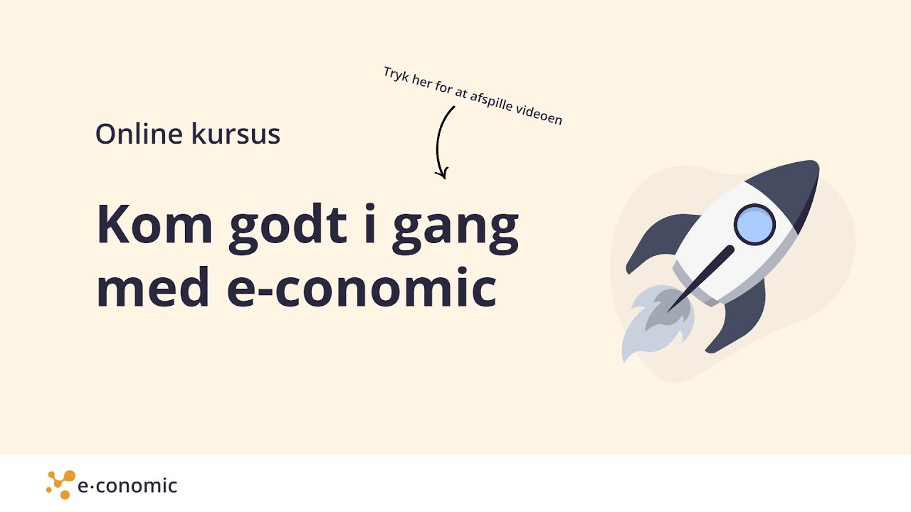 Online kursus: "Kom godt i gang med e-conomic" - YouTube