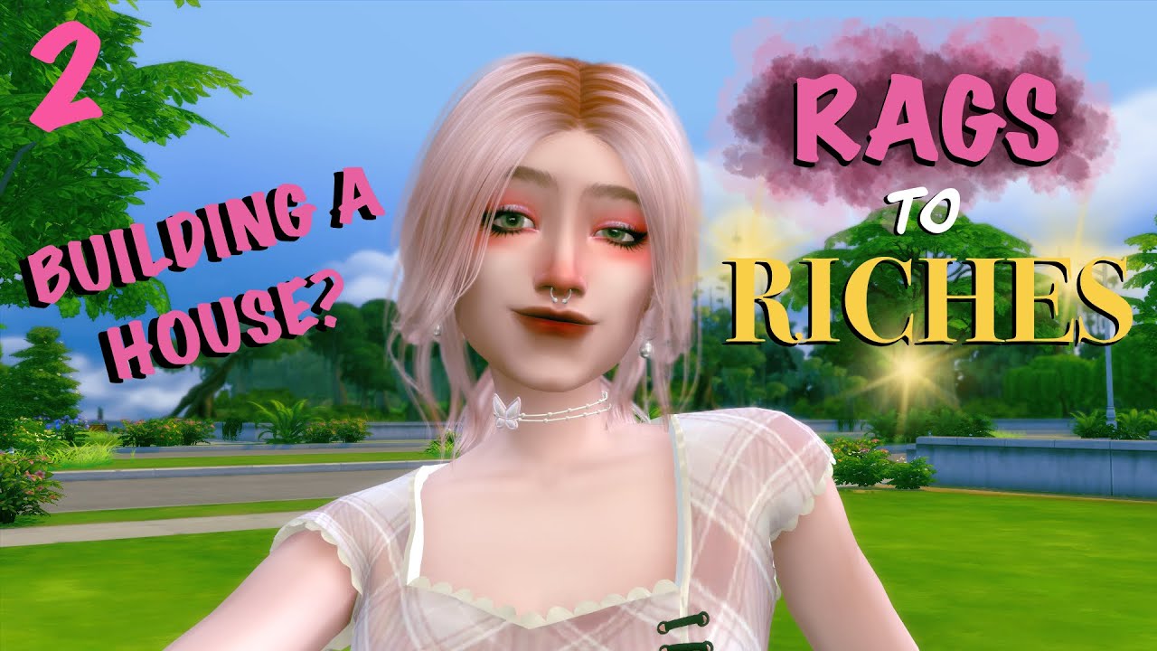 BUILDING OUR FIRST "HOME" | Sims 4 Rags to Riches Let's Play! - YouTube