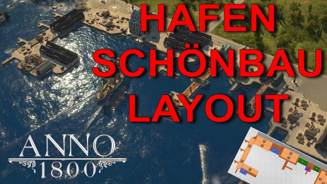Anno 1800 HAFEN LAYOUT Schönbau ★ Anno 1800 Layout Deutsch - YouTube