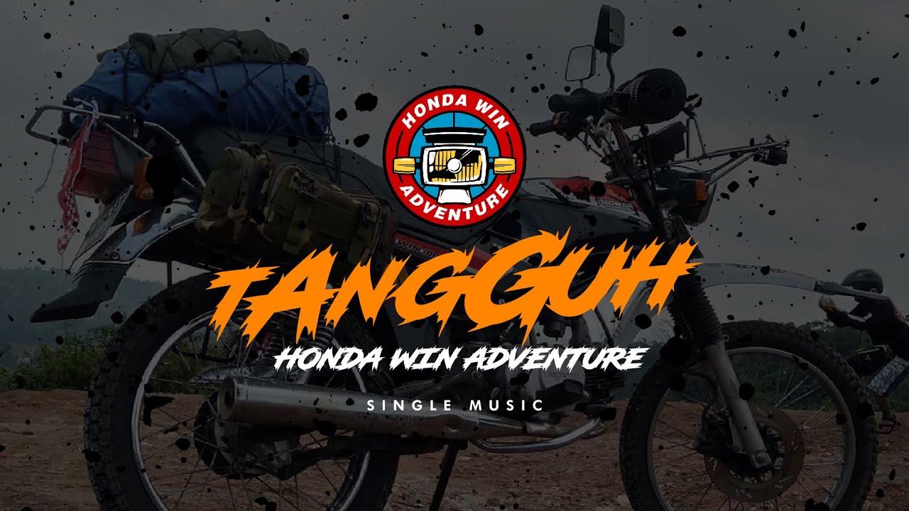 TANGGUH | HONDA WIN ADVENTURE | LAGU HONDA WIN | POP PUNK MUSIC - YouTube