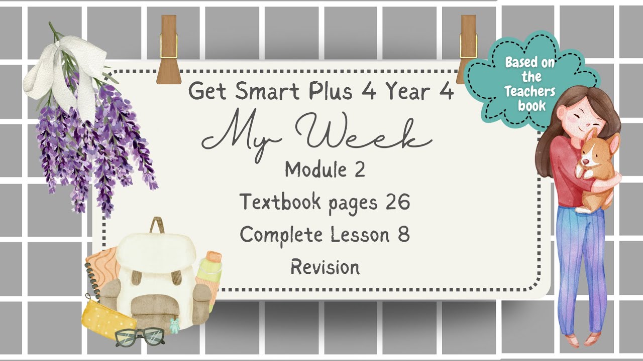 GET SMART PLUS 4 YEAR 4 | TEXTBOOK PAGE 26 | MODULE 2 MY WEEK ...