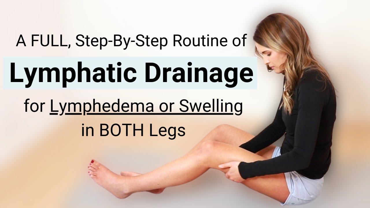 Lymphatic Drainage Massage for Lymphedema & Swelling in BOTH Legs - NEW ...