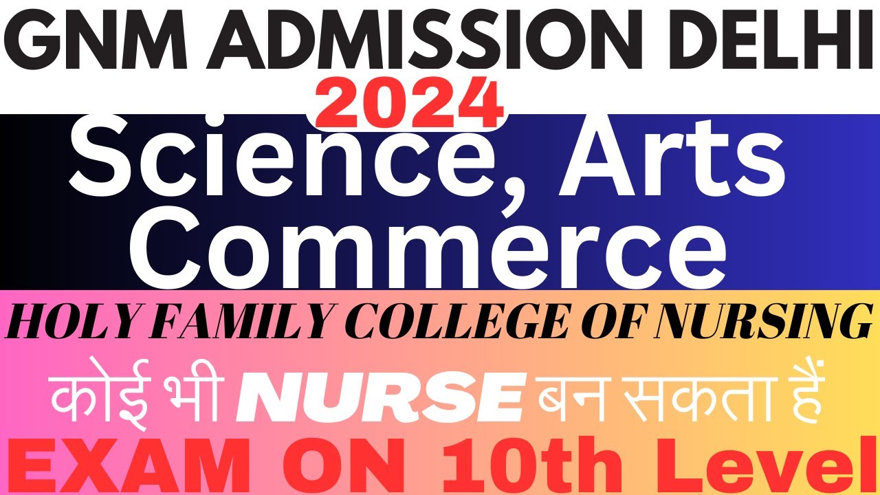 Holy Family College of Nursing Admission 2024 | Delhi GNM Admission ...
