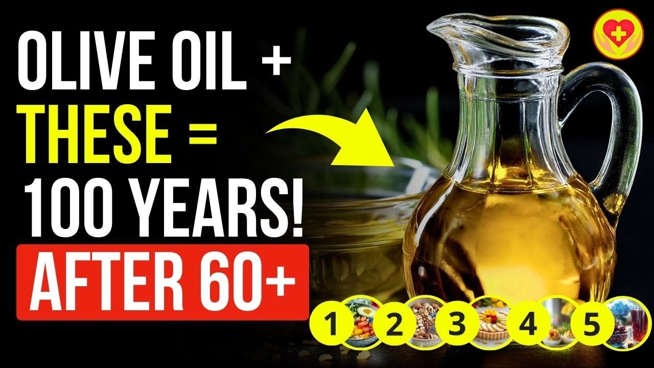 Eat Olive Oil With These 10 Foods After 60 To Reach 100 In Great Health ...