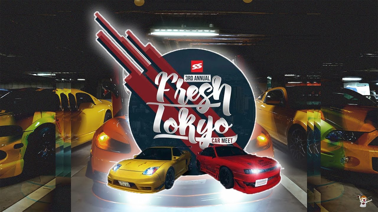 SS FRESH TOKYO CAR MEET 2017 | CameronChernoff - YouTube
