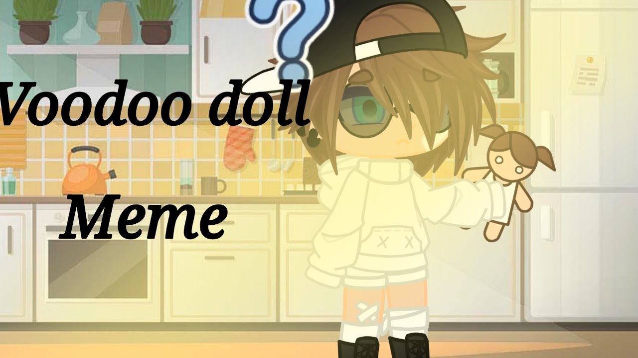 Voodoo doll • Meme • Lil vent.. • Better audio!• - YouTube