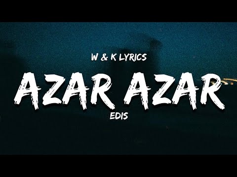 Edis - Azar Azar ( Lyrics/Sözleri )