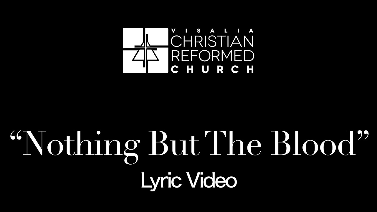 Nothing But The Blood - Lyric Video - YouTube