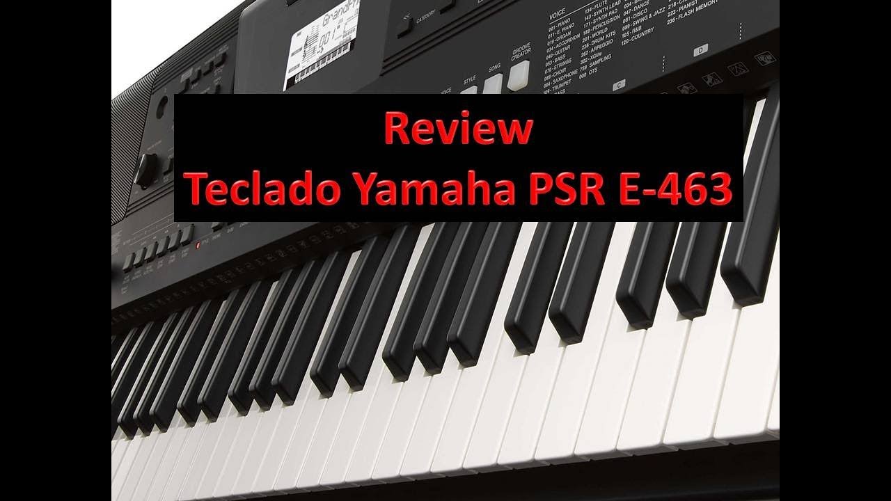 Teclado Yamaha Psr E-463 REVIEW - YouTube