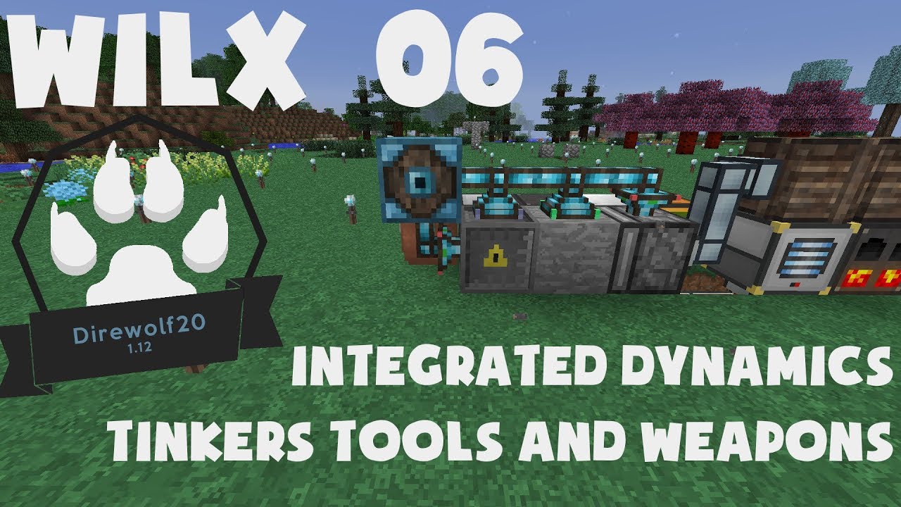 06 - Tinkers Tools and Weapons, Integrated Dynamics - Direwolf20 1.12 ...