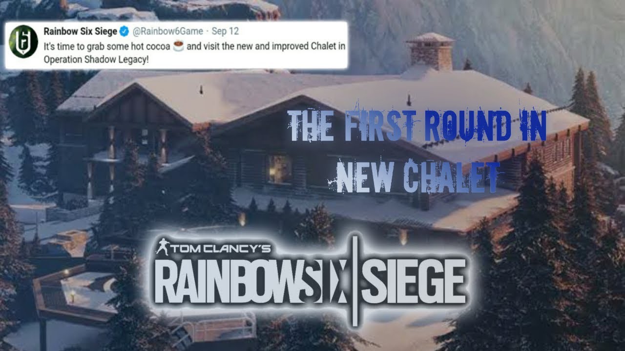 Rainbow six siege ||The First round in NEW CHALET|| - YouTube