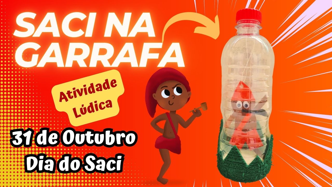 DIA DO SACI | SACI NA GARRAFA | PASSO A PASSO - YouTube
