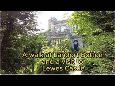 A walk at Landport Bottom Nature Reserve and a visit to Lewes Castle ...