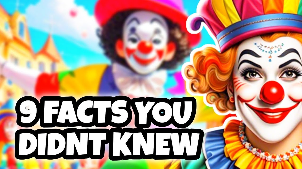 9 THINGS YOU DIDN'T KNOW ABOUT CLOWNS | WHAT ARE THE DISCIPLINES OF THE ...