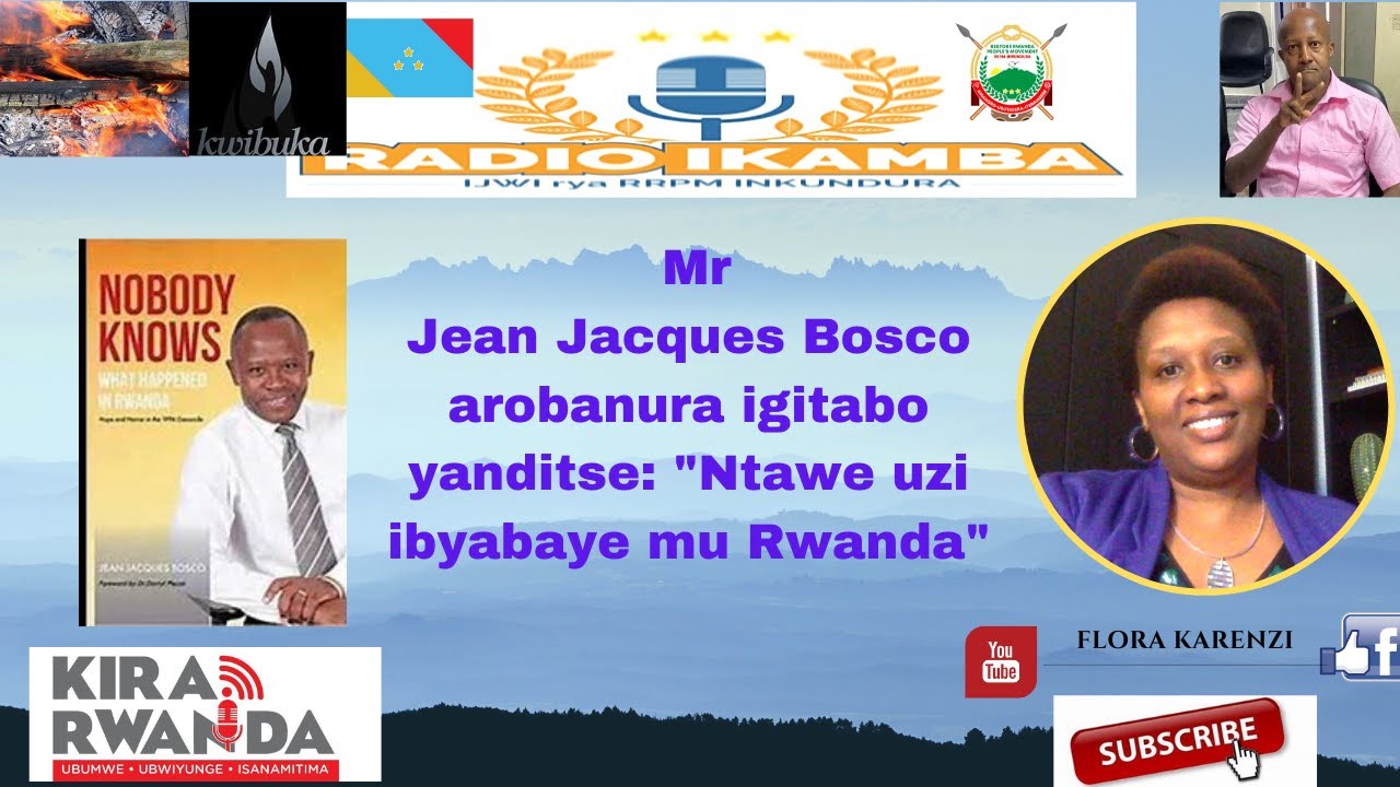 12-03-2023: "NTAWE UZI IBYABAYE MU RWANDA" Mr J.J. Bosco arasobanura ...