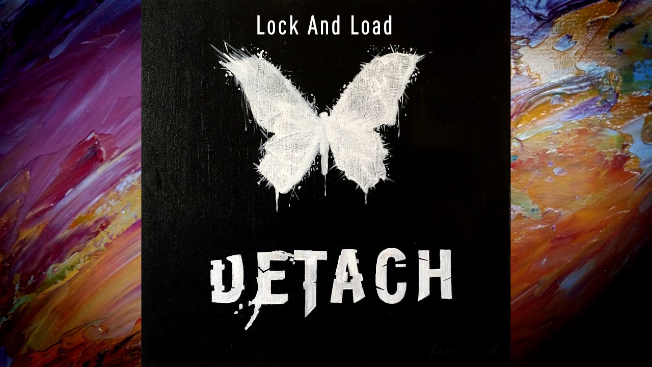 DETACH - Lock and Load (official audio) - YouTube
