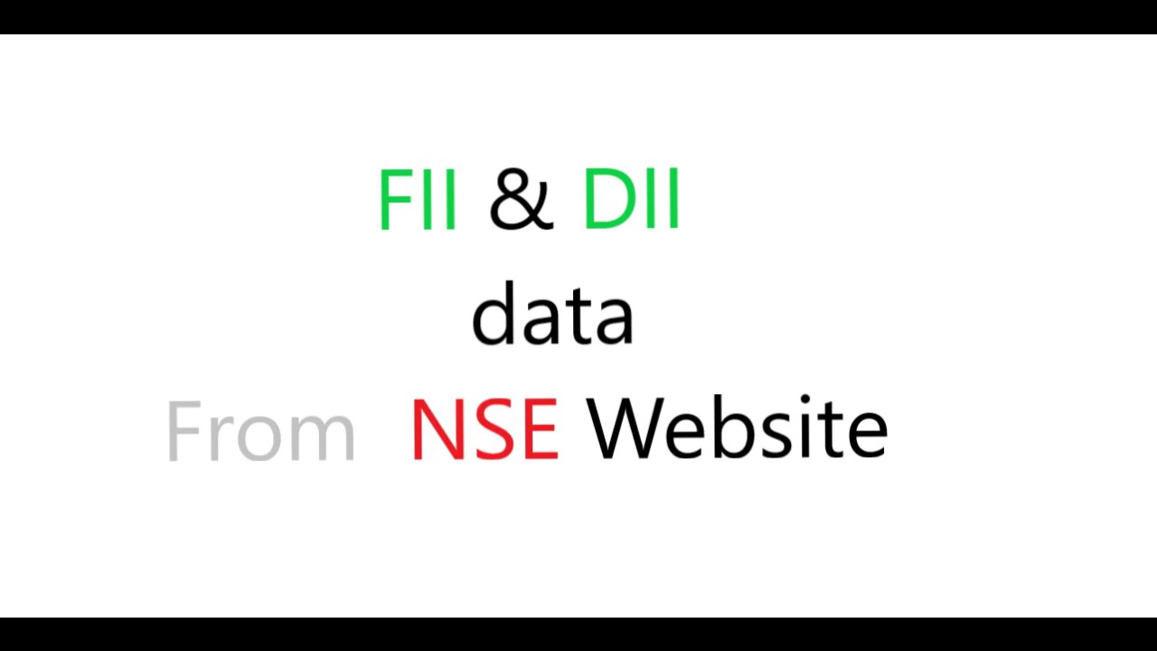 FII And DII Data From Nse Website YouTube FII And DII Data From Nse Website YouTube