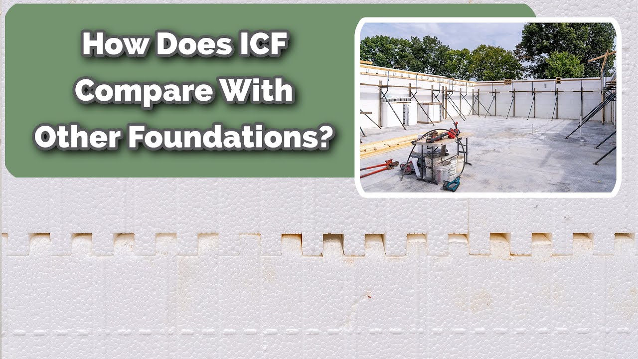 How do ICF walls compare to other foundation types? - YouTube
