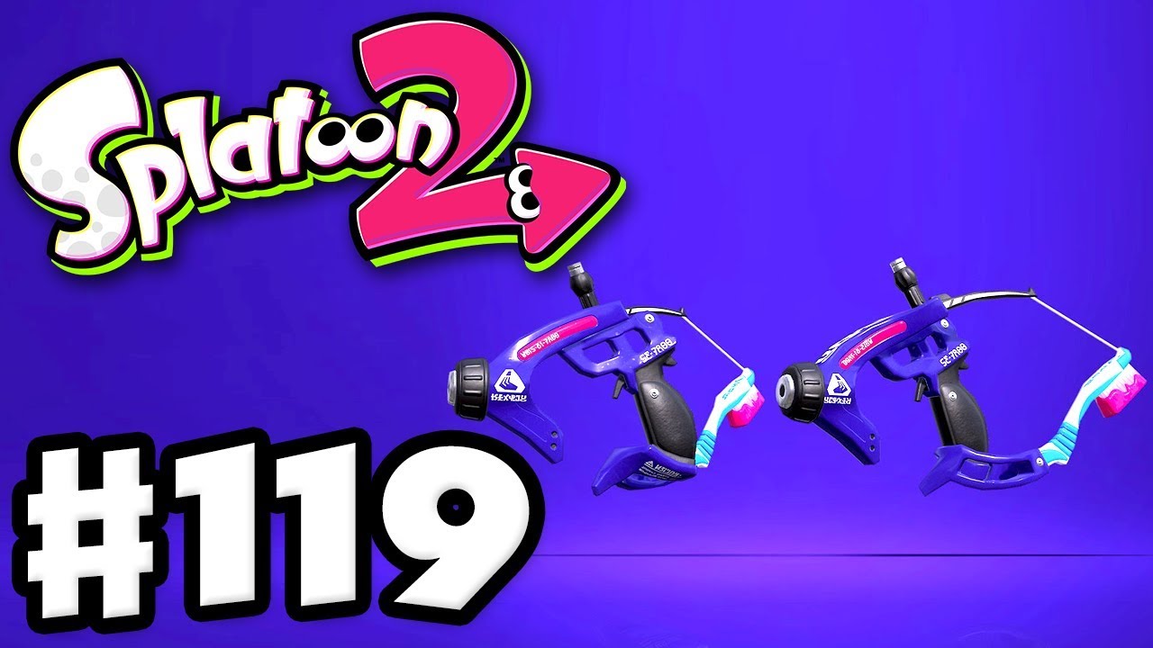 Dapple Dualies Nouveau! - Splatoon 2 - Gameplay Walkthrough Part 119 ...