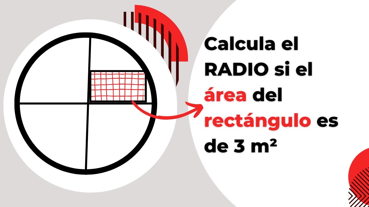 Radio del círculo si el área del rectángulo es de 3 m² - YouTube
