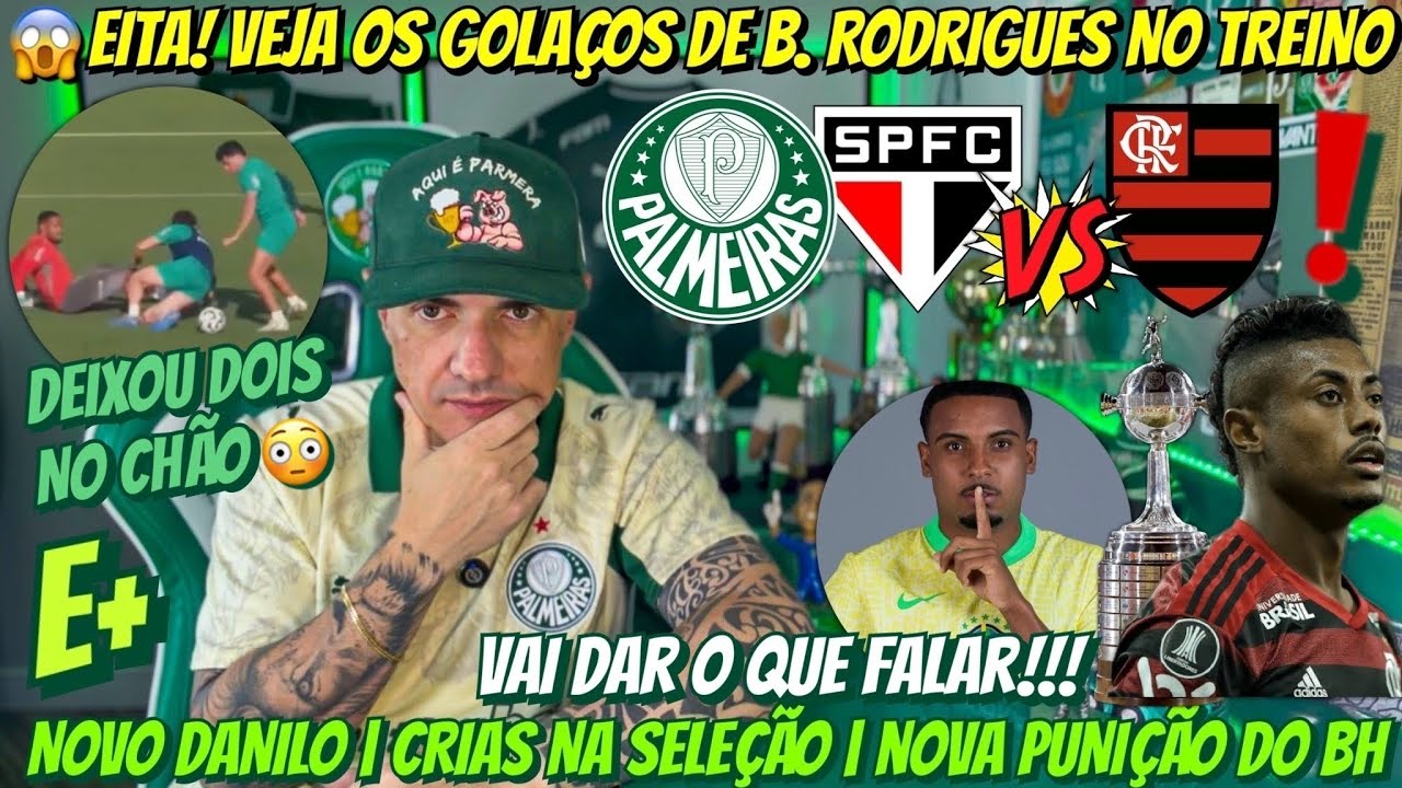 😱EITA! VEJA OS GOLAÇOS DE B. RODRIGUES NO TREINO… NOVO DANILO: CRIAS NA ...