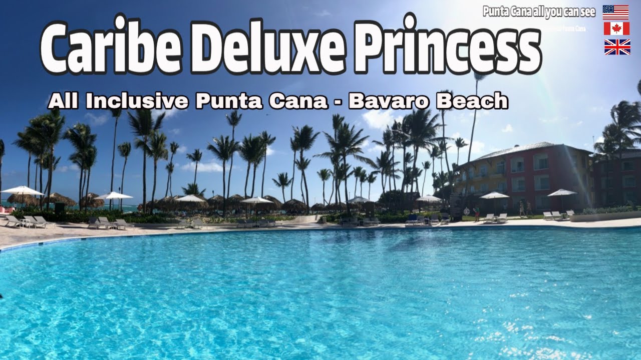 Caribe Deluxe Princess All Inclusive in the Dominican Republic - YouTube