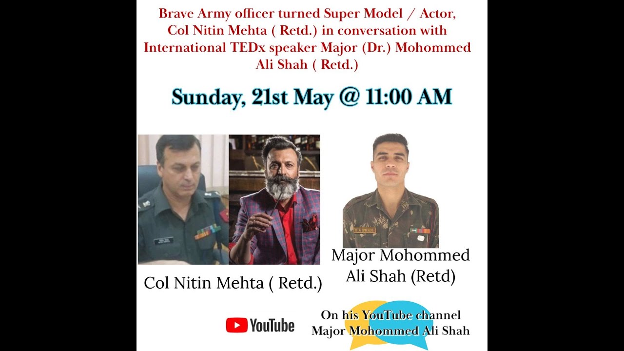 Army officer turned super model/Actor,Col Nitin Mehta:International TEDx speaker Maj(Dr.)Md Ali ...