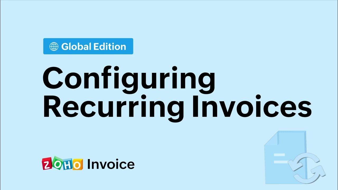 How To Set Up Recurring Invoices Zoho Invoice Global Edition Youtube