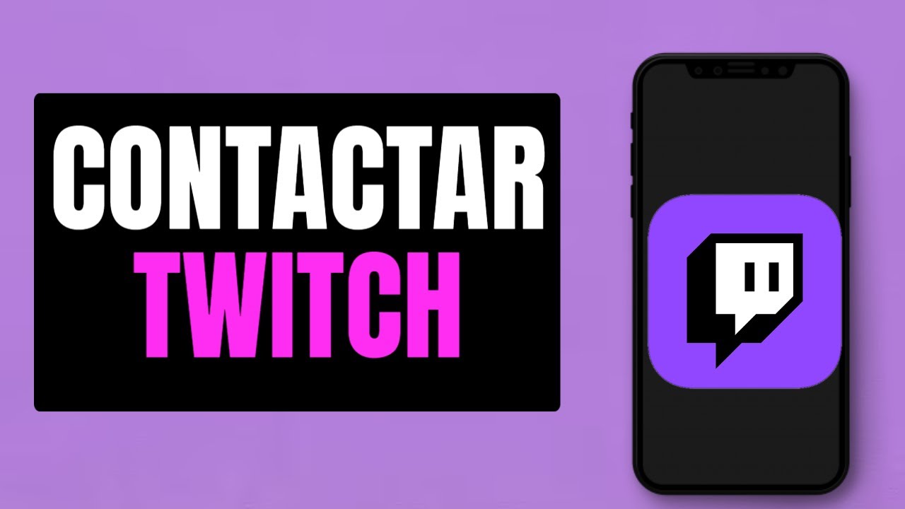 Como Contactar al Soporte de Twitch - Atención al Cliente de Twitch ...