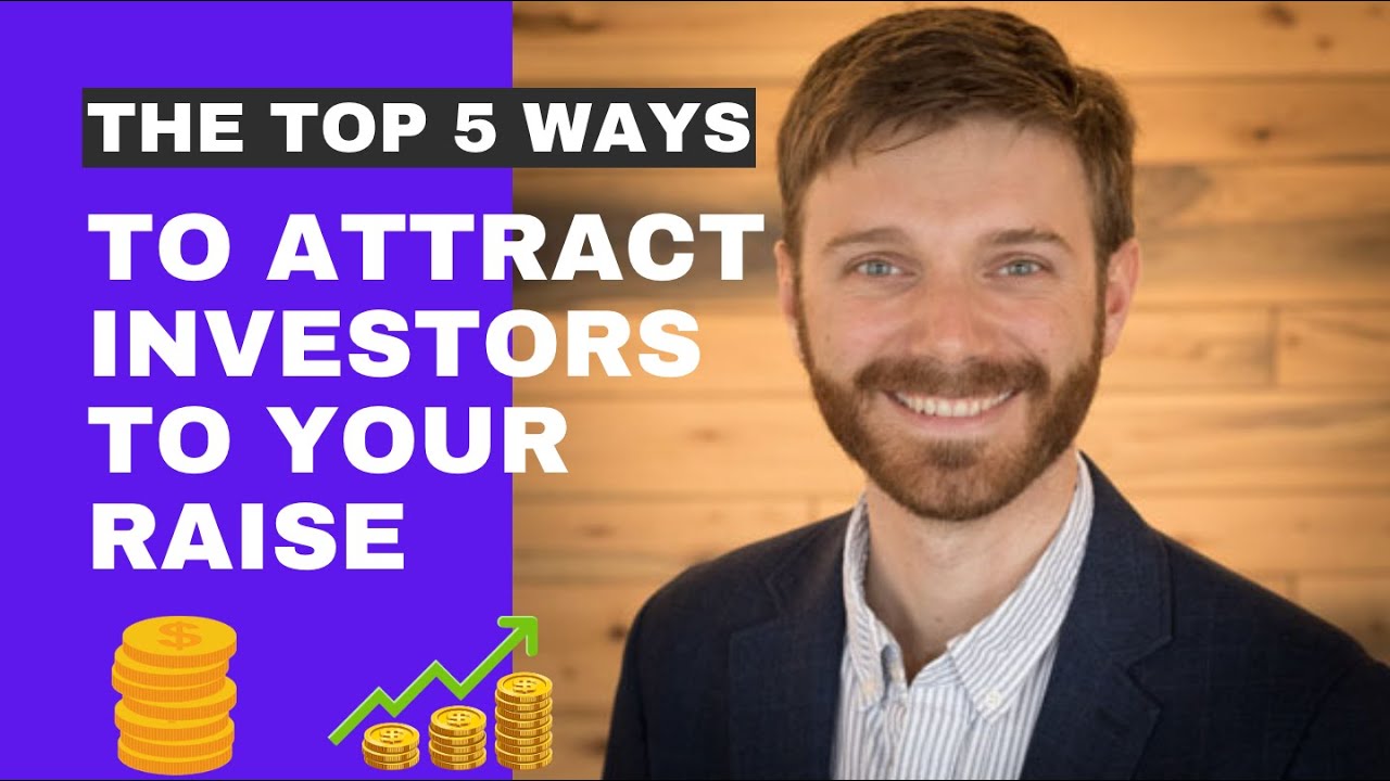 Webinar: The Top 5 Ways to Attract Investors to Your Raise - YouTube