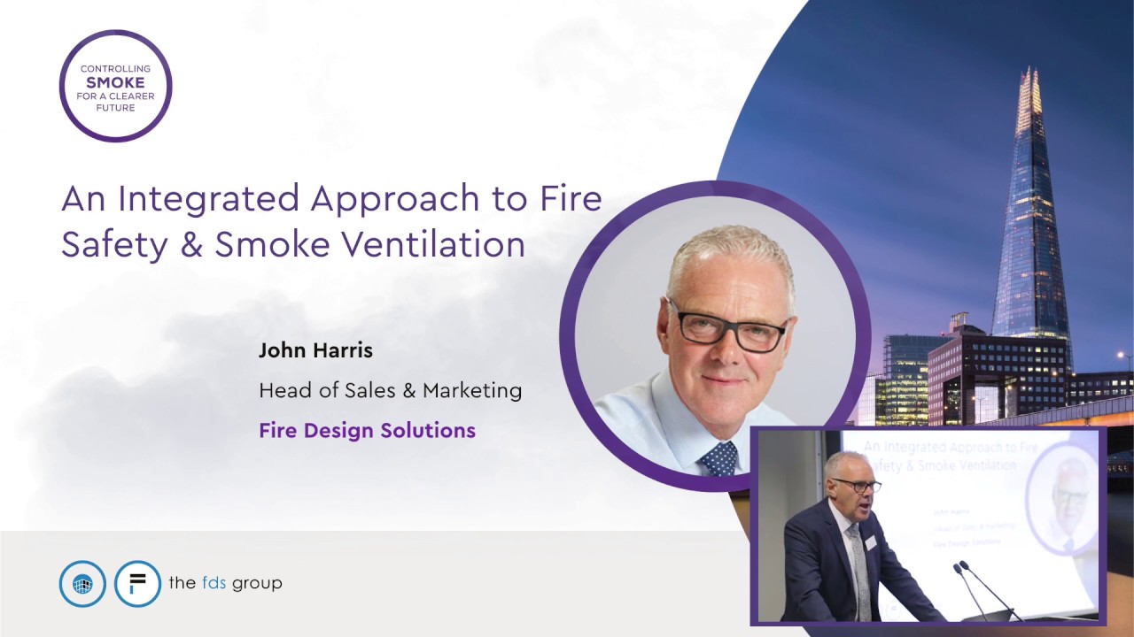Integrated Approach to Fire Safety & Smoke Ventilation | Fire Design ...