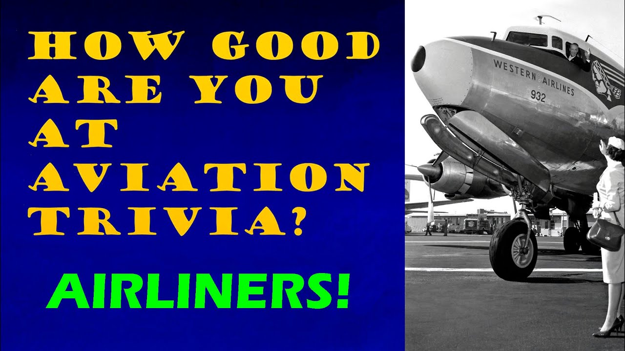AIRLINER TRIVIA QUIZ - Amazing facts about the Airline Industry from ...