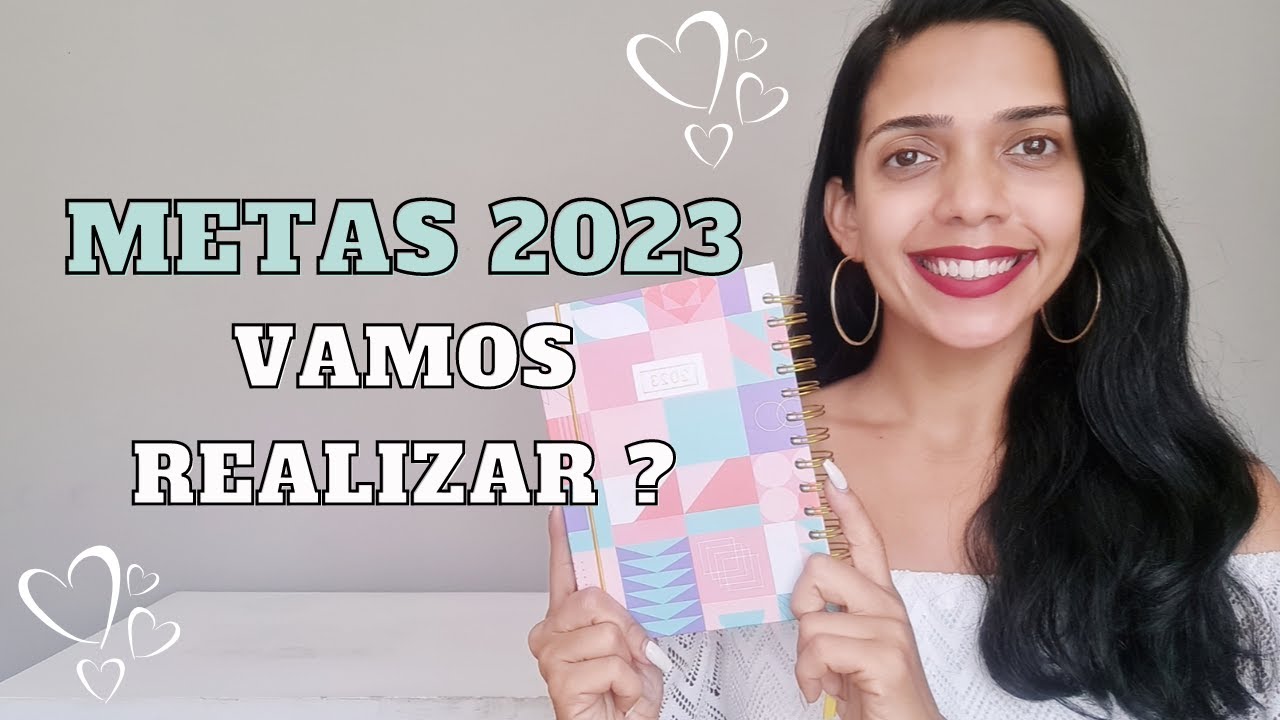 METAS 2023 | Como tirar metas do papel em 2023 | Ana Rafaella - YouTube