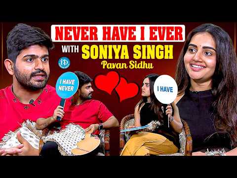 Never Have I Ever With Pavan Sidhu & Soniya Singh | iDream Trending