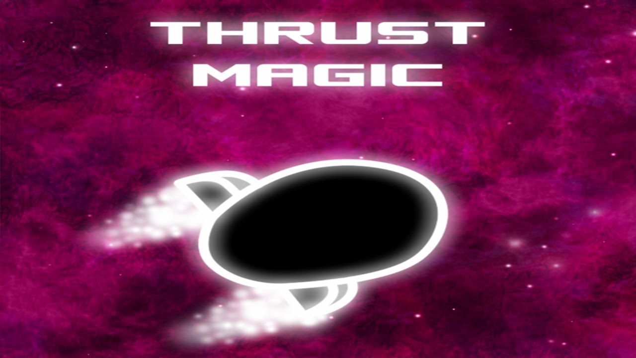 Thrust Magic - Universal - HD Gameplay Trailer - YouTube
