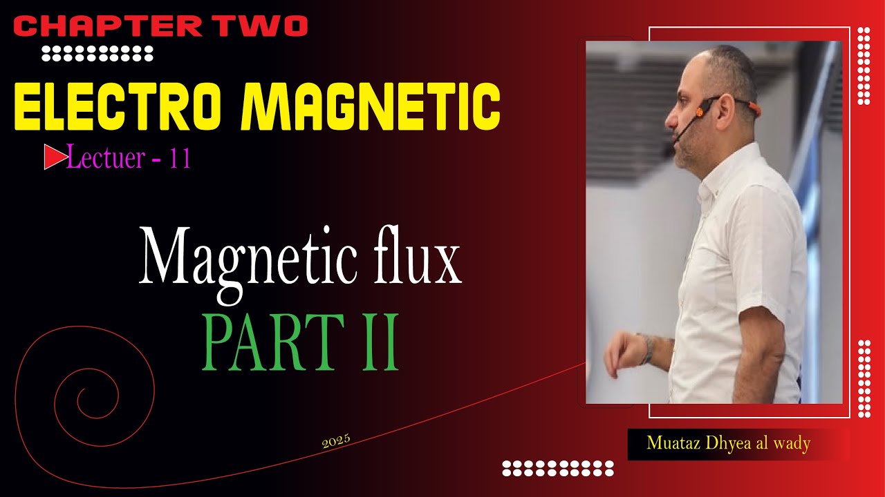 CHAPTER TWO II LEC.11 II Magnetic flux PART (2) - YouTube