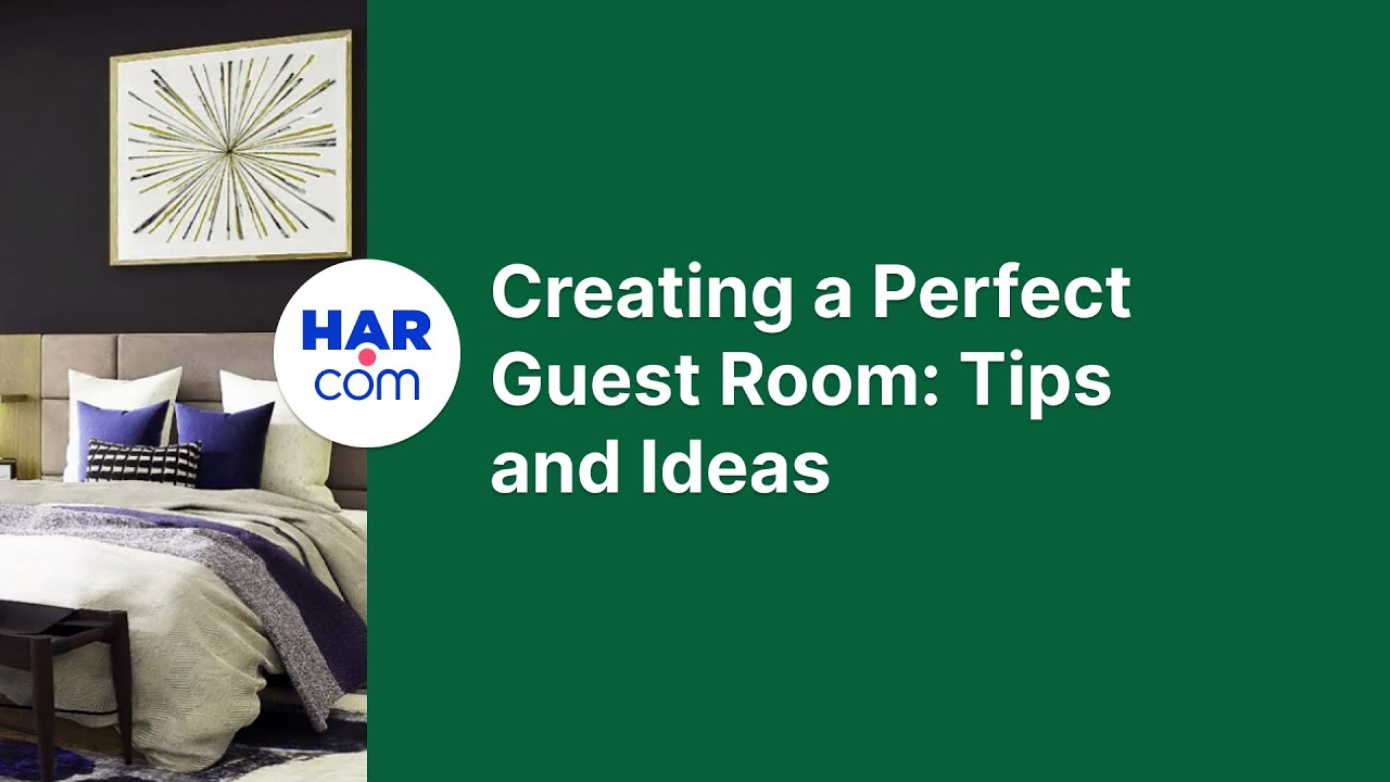 Creating a Perfect Guest Room: Tips and Ideas - YouTube