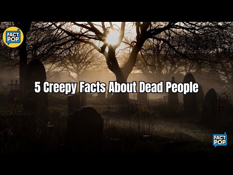 5 Creepy Facts About Dead People 💀🕯️ | FactPop - YouTube