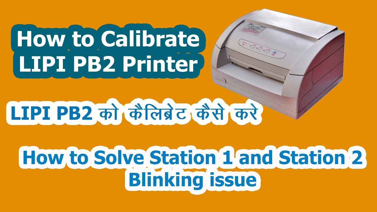 How to Calibrate LIPI PB2 Printer | lipi pb2 passbook printer calibration | # ...