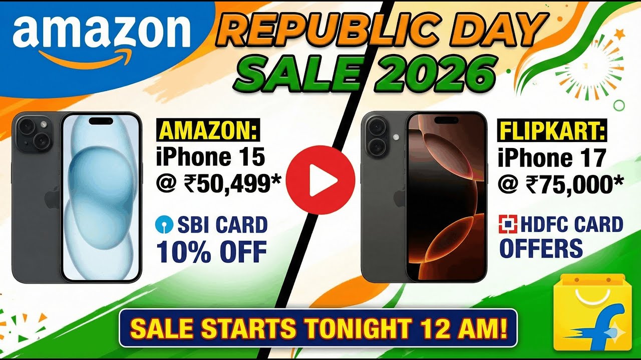 Amazon vs Flipkart Republic Day Sale 2026: iPhone 15, 17 & S25 Ultra ...