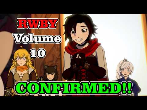 RWBY is Officially getting a 10th Volume!